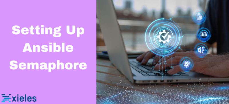 Setting Up Ansible Semaphore - Xieles Support